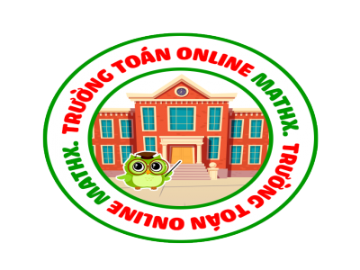 TRƯỜNG TOÁN ONLINE MATHX